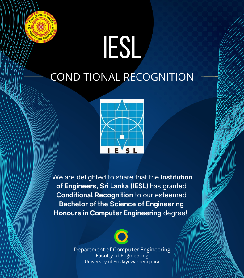 IESL Conditional Recognition granted to Bachelor of the Science of Engineering Honours in ...