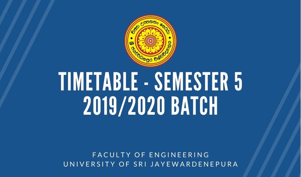 Timetable – Semester 5 (2019/2020 Batch) – Faculty of Engineering ...