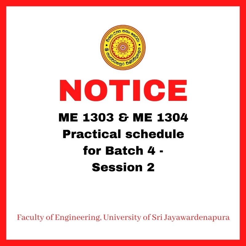 ME 1303 & ME 1304 Practical schedule for Batch 4 – Session 2 – Faculty ...