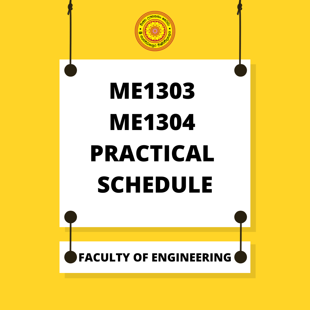 ME1303/ ME1304 Practical Schedule – Faculty of Engineering, University ...