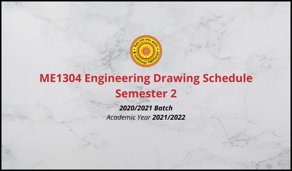 ME1304 Engineering Drawing Schedule and Student List – Semester 2 ...