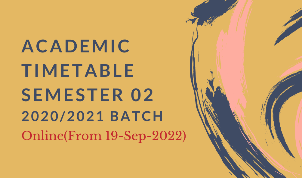 Academic timetable semester 02 – 2020/2021 Batch – Faculty of ...