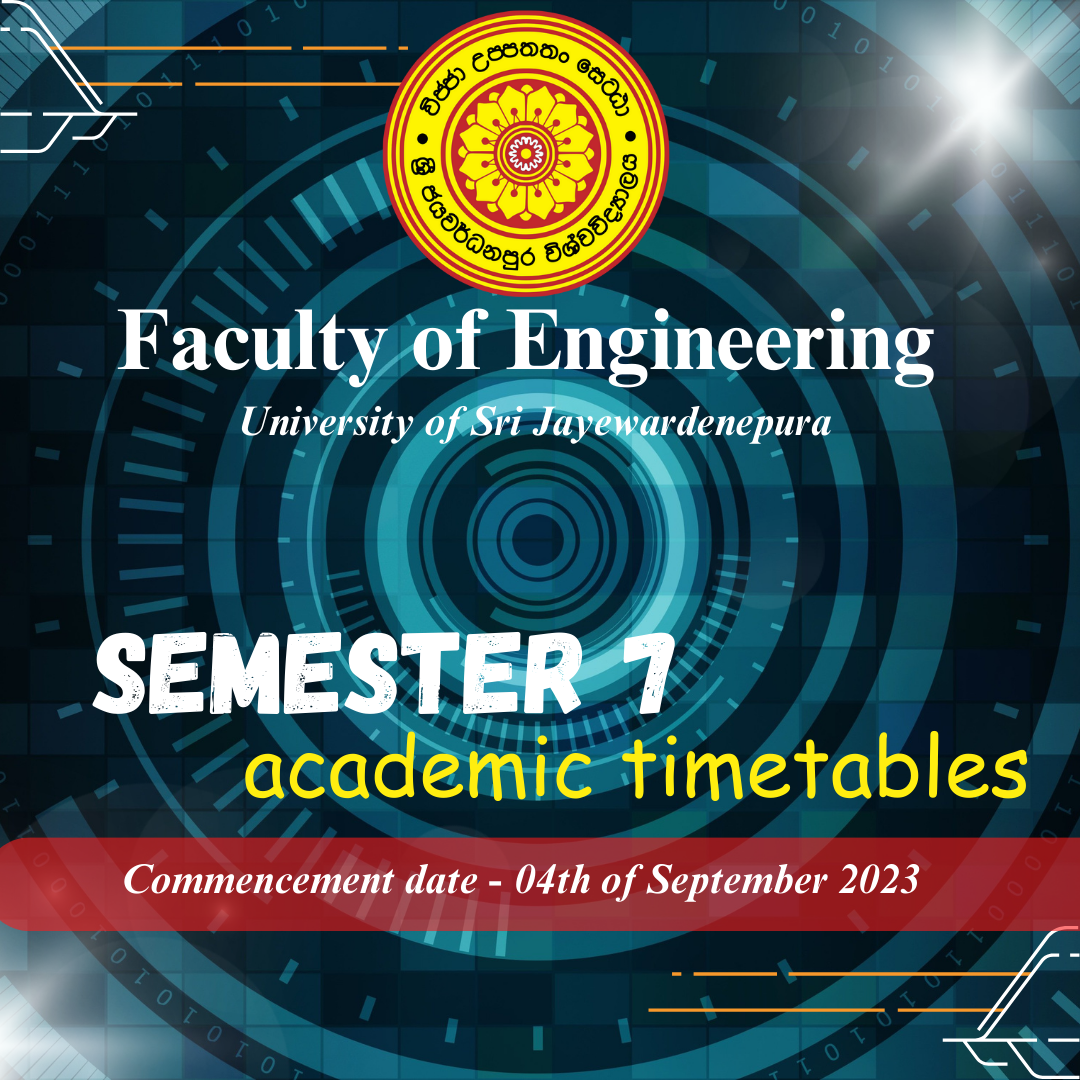 Semester 7 Academic Timetables – Faculty of Engineering, University of Sri Jayewardenepura