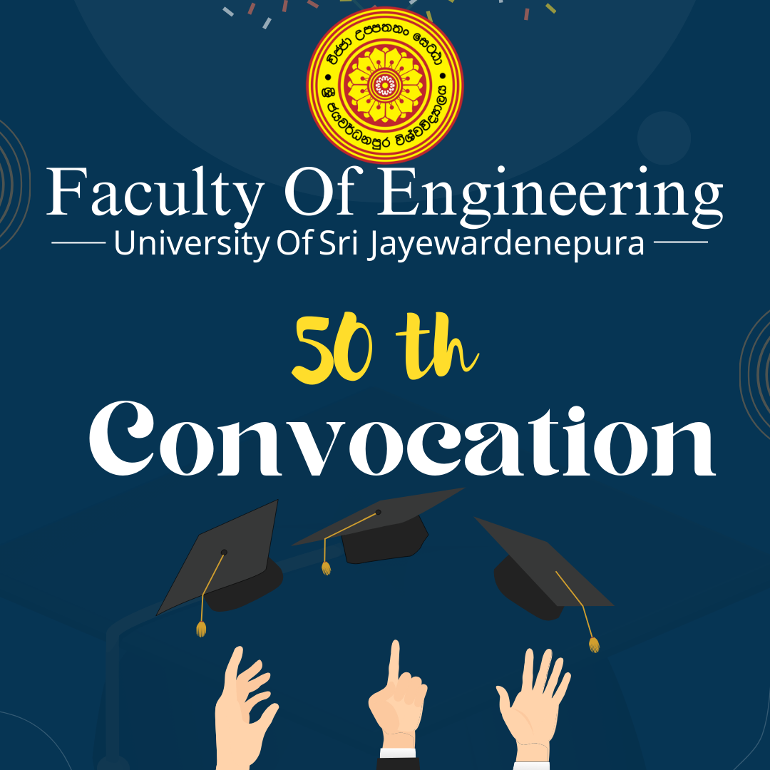 50th Convocation – Faculty of Engineering, University of Sri ...